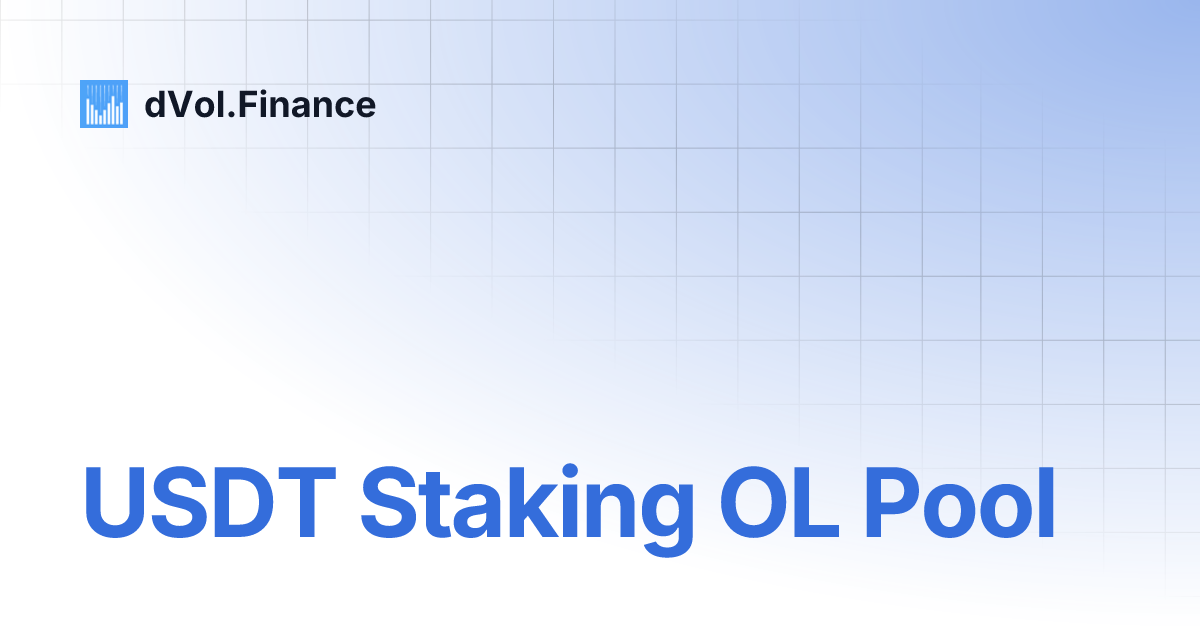 USDT Staking OL Pool | dVol.Finance